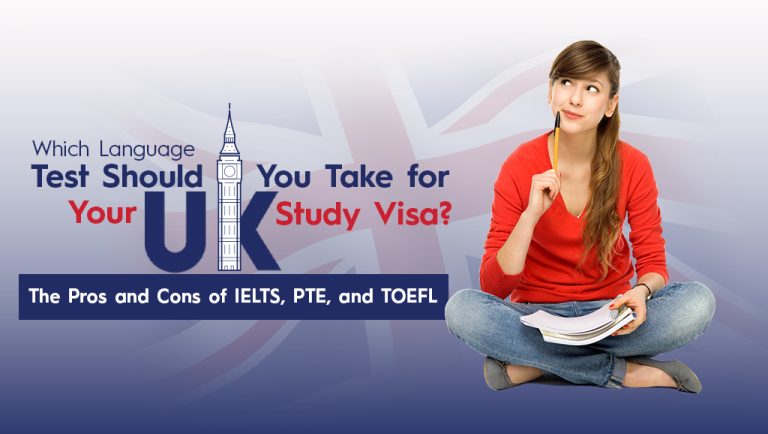 Which Language Test Should You Take for Your UK Study Visa? The Pros ...